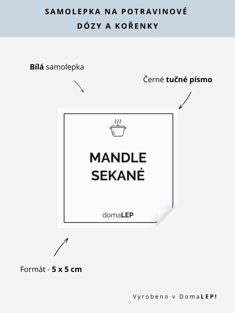 MANDLE SEKANÉ – bílá samolepka na dózu, tučné písmo, 5 x 5 cm | DomaLEP