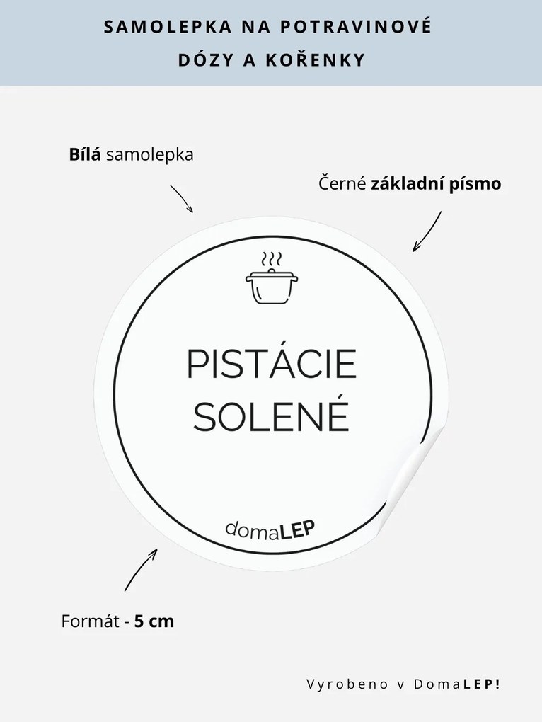 PISTÁCIE SOLENÉ – bílá samolepka na dózu, základní písmo, 5 cm | DomaLEP