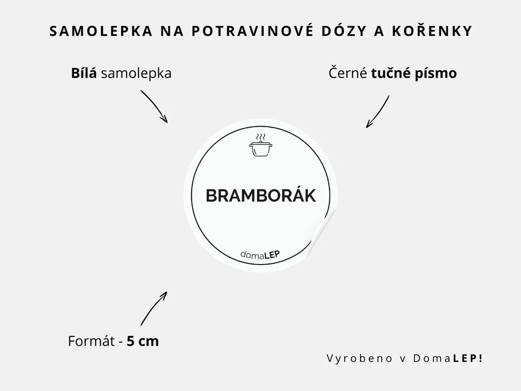 BRAMBORÁK - omyvatelná samolepka na kořenky, výběr rozměrů Ø 5 cm / 5 x 5 cm / 6 x 8 cm | DomaLEP tvar: KOLEČKO, barva: BÍLÁ - ČERNÉ písmo, velikost: Ø 5 cm - tučné písmo