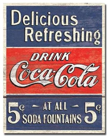 Plechová cedule Coca Cola - Delicious 5 Cents 32 cm x 40 cm