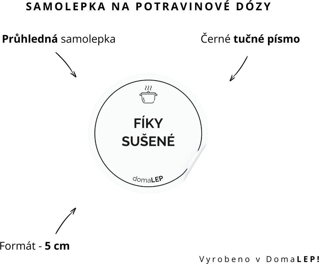 FÍKY SUŠENÉ - omyvatelná samolepka na dózu, výběr rozměrů Ø 5 cm / 5 x 5 cm / 6 x 8 cm | DomaLEP tvar: ČTVEREC, barva: PRŮHLEDNÁ - ČERNÉ písmo, velikost: š. 5 cm x v. 5 cm - základní písmo