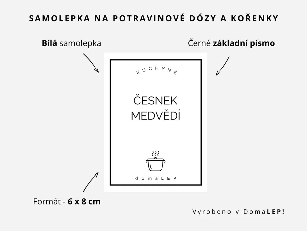 ČESNEK MEDVĚDÍ - omyvatelná samolepka na kořenky, výběr rozměrů Ø 5 cm / 5 x 5 cm / 6 x 8 cm | DomaLEP tvar: OBDÉLNÍK, barva: BÍLÁ - ČERNÉ písmo, velikost: š. 6 cm x v. 8 cm - tučné písmo