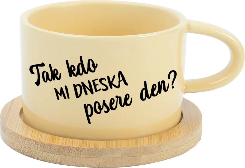 TAK KDO MI DNESKA POSERE DEN? - žlutý hrníček makronka 200 ml