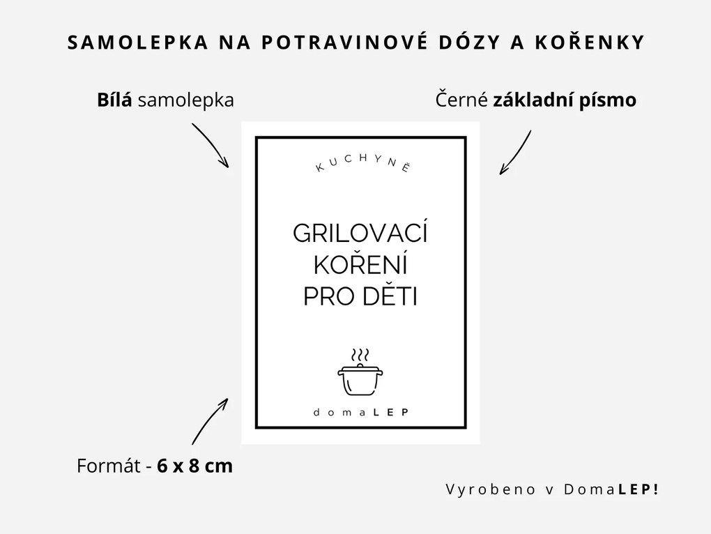 GRILOVACÍ KOŘENÍ PRO DĚTI - omyvatelná samolepka na kořenky, výběr rozměrů Ø 5 cm / 5 x 5 cm / 6 x 8 cm | DomaLEP tvar: KOLEČKO, barva: BÍLÁ - ČERNÉ písmo, velikost: Ø 5 cm - základní písmo
