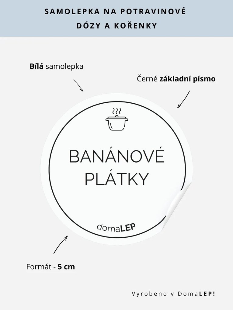 BANÁNOVÉ PLÁTKY – bílá samolepka na dózu, základní písmo, 5 cm | DomaLEP