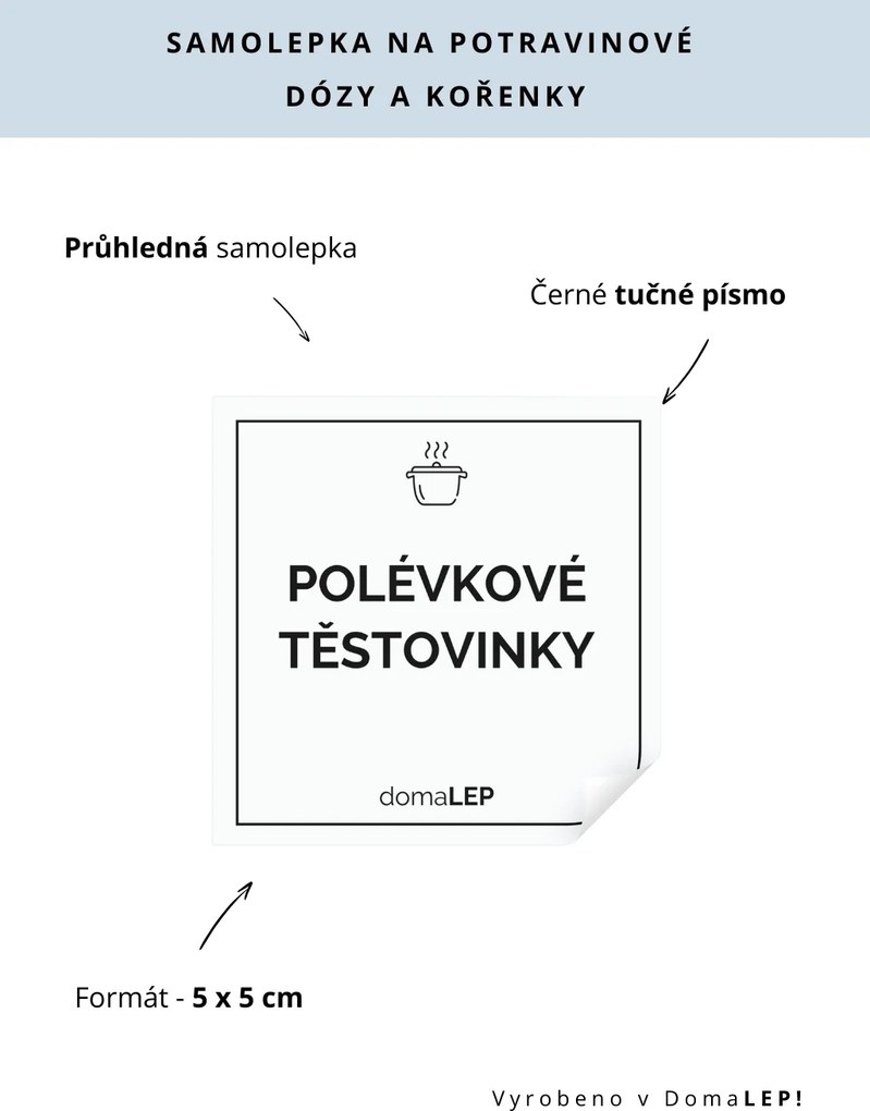 POLÉVKOVÉ TĚSTOVINKY  – průhledná samolepka na dózu, tučné písmo, 5 x 5 cm | DomaLEP