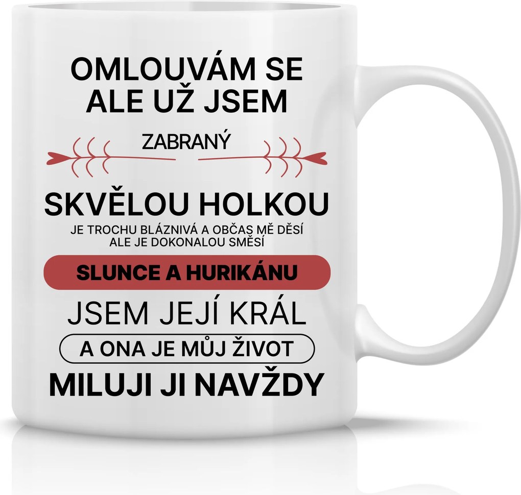ZABRANÝ SKVĚLOU HOLKOU - klasický bílý keramický hrníček 300 ml