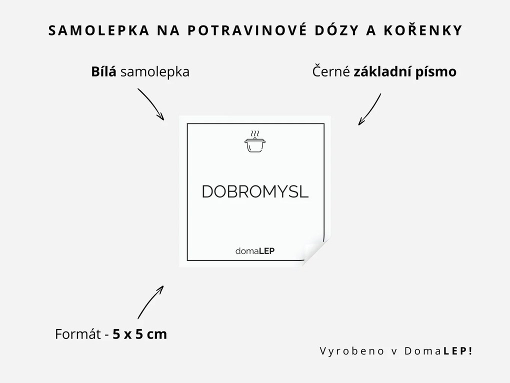 DOBROMYSL - omyvatelná samolepka na kořenky, výběr rozměrů Ø 5 cm / 5 x 5 cm / 6 x 8 cm | DomaLEP tvar: KOLEČKO, barva: BÍLÁ - ČERNÉ písmo, velikost: Ø 5 cm - základní písmo