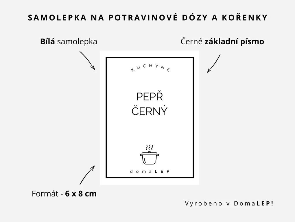 PEPŘ ČERNÝ - omyvatelná samolepka na kořenky, výběr rozměrů Ø 5 cm / 5 x 5 cm / 6 x 8 cm | DomaLEP tvar: KOLEČKO, barva: BÍLÁ - ČERNÉ písmo, velikost: Ø 5 cm - základní písmo