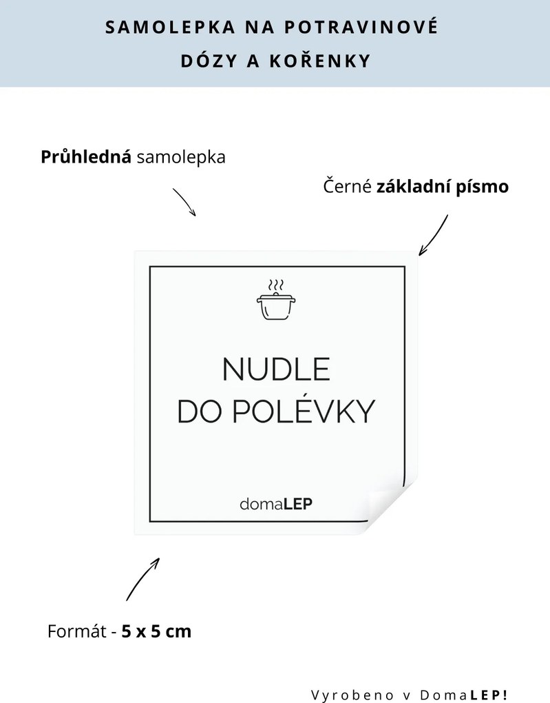 NUDLE DO POLÉVKY  – průhledná samolepka na dózu, základní písmo, 5 x 5 cm | DomaLEP