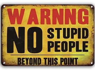 Targa Metallica Umoristica 'Warning No Stupid People Beyond This Point' – 20,3x30,5 Cm, Alluminio Vintage, Per Interni/Esterni - 3