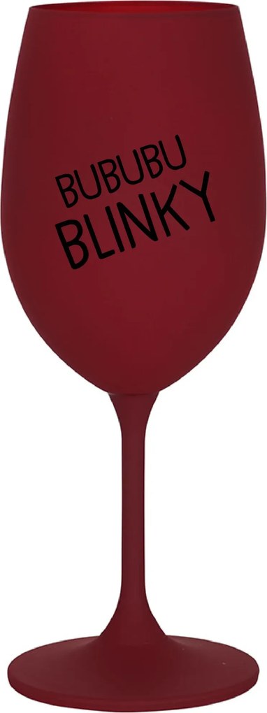 BUBUBUBLINKY - bordo sklenice na víno 350 ml