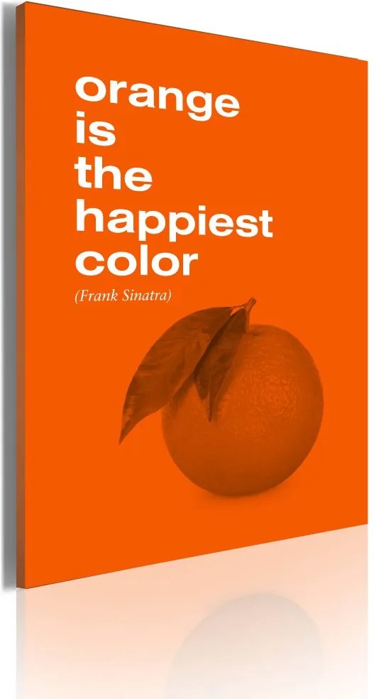 Obraz na plátně Bimago - Orange is the happiest color (Frank Sinatra) 50x70