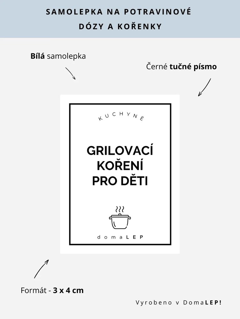 Samolepka na kořenky GRILOVACÍ KOŘENÍ PRO DĚTI bílá 3 × 4 cm tučné písmo
