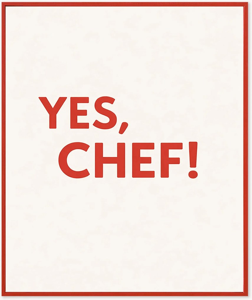 Ručně vyrobený zarámovaný digitální tisk Yes, Chef