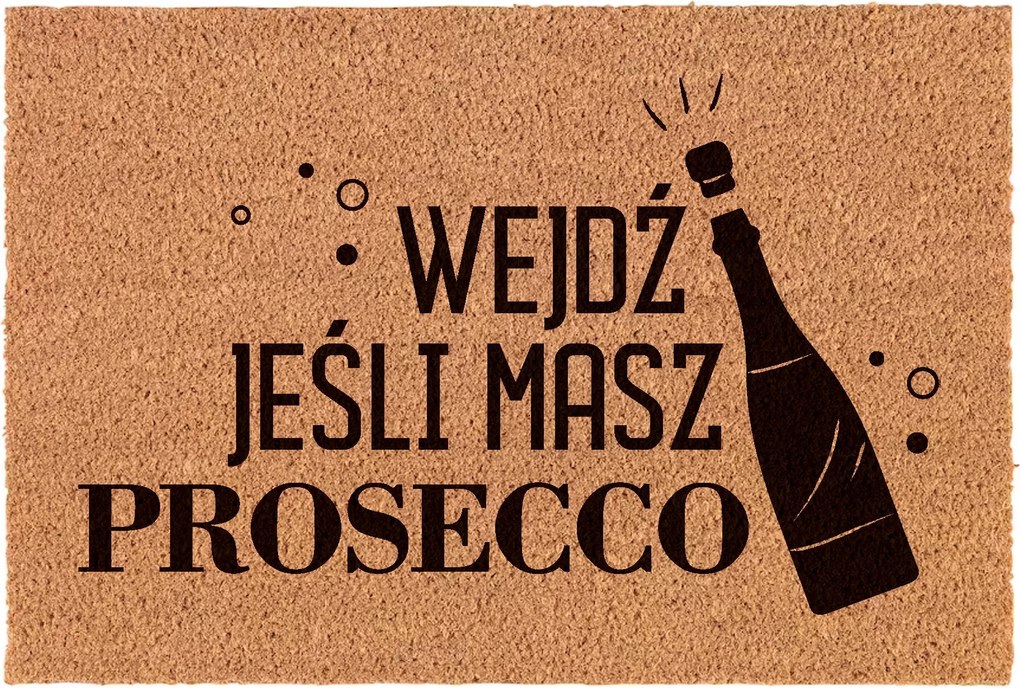 2 x Stěrač Vstupte, Pokud Máte Prosecco 60x40 kokos