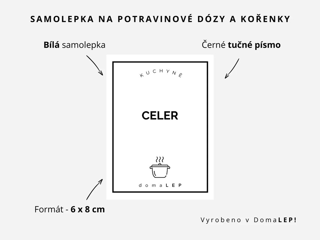 CELER - omyvatelná samolepka na kořenky, výběr rozměrů Ø 5 cm / 5 x 5 cm / 6 x 8 cm | DomaLEP tvar: KOLEČKO, barva: BÍLÁ - ČERNÉ písmo, velikost: Ø 5 cm - základní písmo