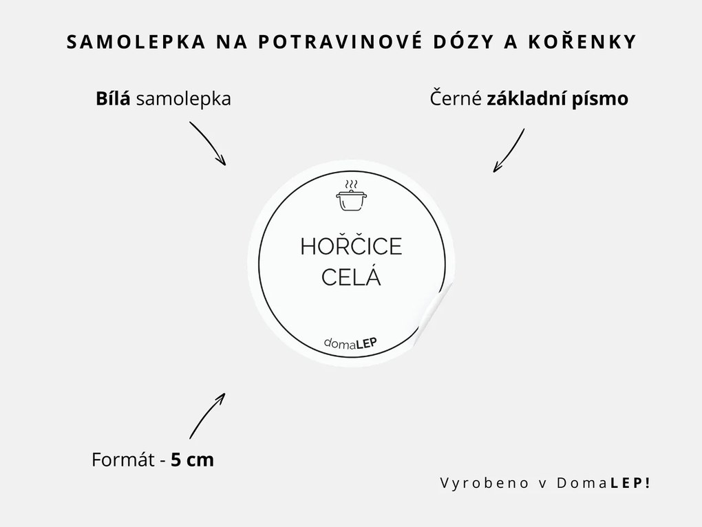 HOŘČICE CELÁ - omyvatelná samolepka na kořenky, výběr rozměrů Ø 5 cm / 5 x 5 cm / 6 x 8 cm | DomaLEP tvar: KOLEČKO, barva: BÍLÁ - ČERNÉ písmo, velikost: Ø 5 cm - tučné písmo