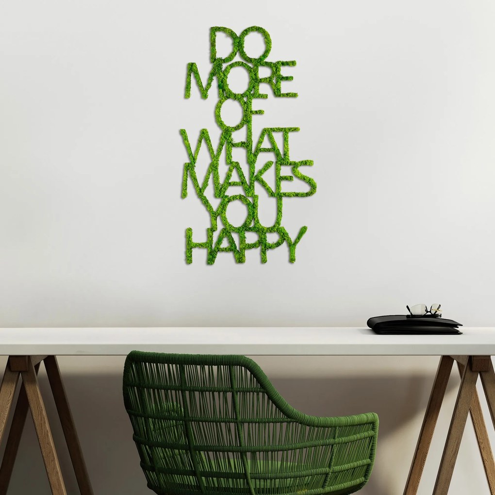 Nástěnná MDF dekorace Do More Of What Makes You Happy zelená