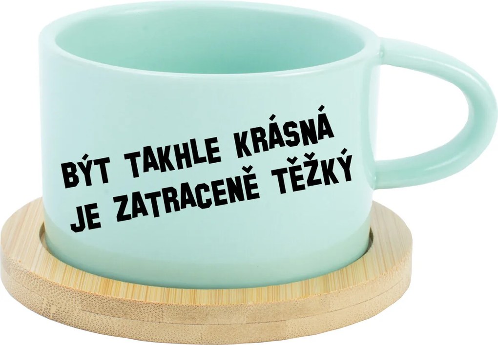 BÝT TAKHLE KRÁSNÁ JE ZATRACENÉ TEŽKÝ - mint hrníček makronka 200 ml