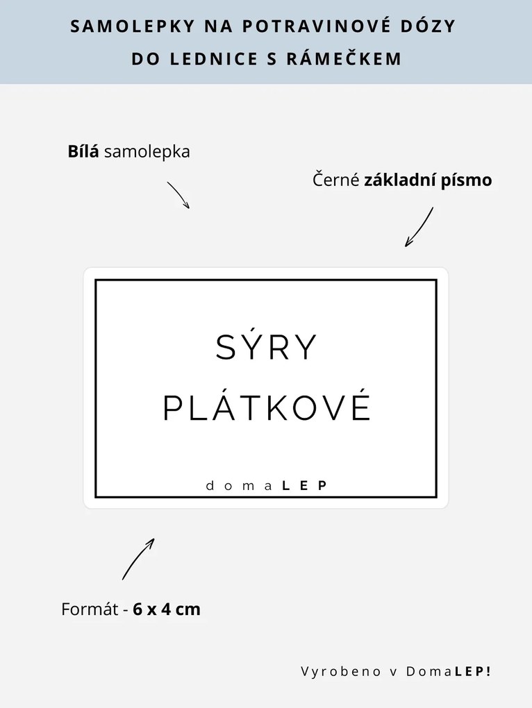 SÝRY PLÁTKOVÉ - Samolepka s rámečkem na dózy do lednice, 6 x 4 cm