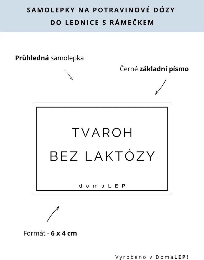 TVAROH BEZ LAKTÓZY - Samolepka s rámečkem na dózy do lednice, 6 x 4 cm