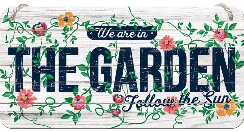 Postershop Závesná cedule: We Are In The Garden - 20x10 cm