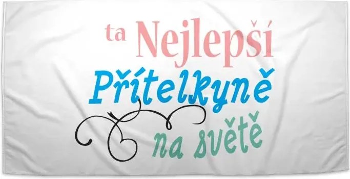 Sablio Ručník Ta nejlepší přítelkyně na světě - 30x50 cm