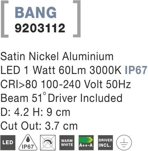 NV 9203112 Venkovní zapuštěné svítidlo do země BANG nikl satén hliník LED 1W 3000K IP67 100-240V 42st. vč. driveru - NOVA LUCE