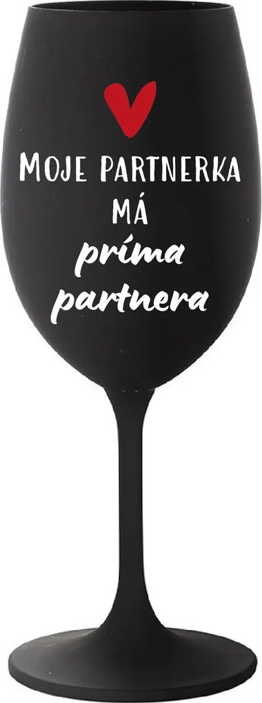 MOJE PARTNERKA MÁ PRÍMA PARTNERA - černá sklenice na víno 350 ml