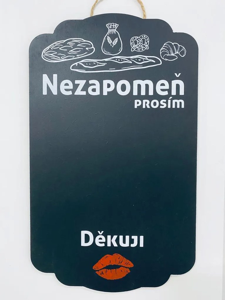 Nástěnná křídová tabule - Nezapomeň prosím, 24x40cm Jazyk: CZ