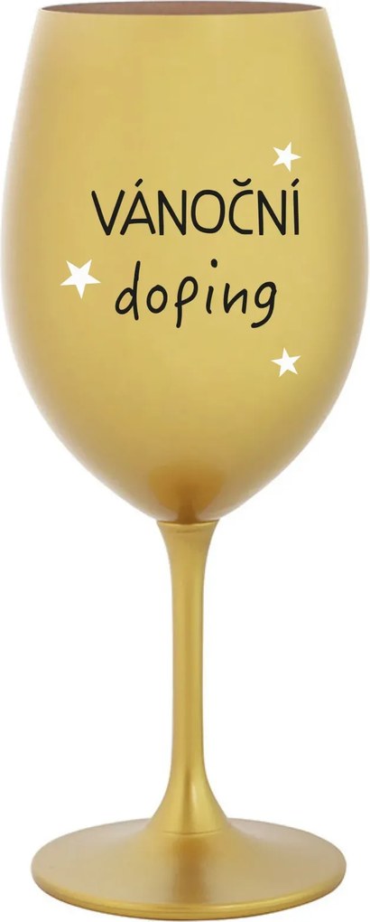 VÁNOČNÍ DOPING - zlatá sklenice na víno 350 ml