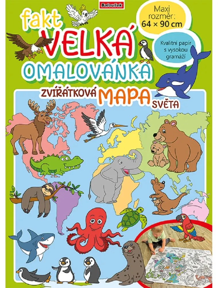 Baloušek - Fakt velká omalovánka Zvířatkové mapy světa (64 × 90 cm)