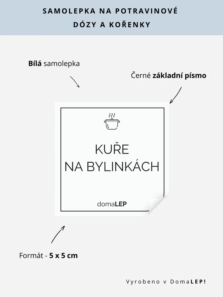Samolepka na kořenky KUŘE NA BYLINKÁCH bílá 5 × 5 cm základní písmo