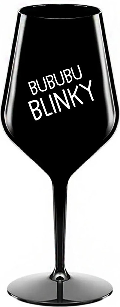 BUBUBUBLINKY - černá nerozbitná sklenice na víno 470 ml