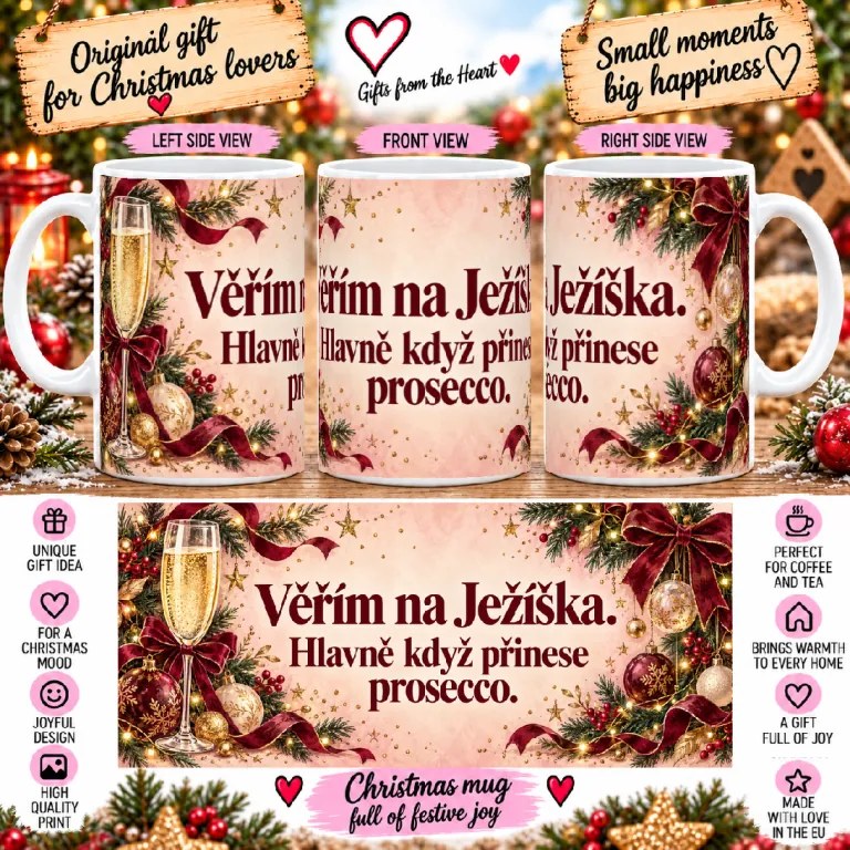 Vánoční hrnek 300 ml – Věřím na Ježíška a prosecco
