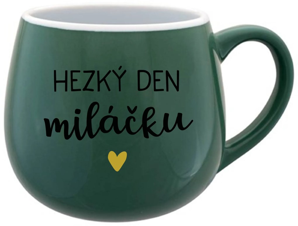 HEZKÝ DEN MILÁČKU - zelený keramický hrníček 300 ml