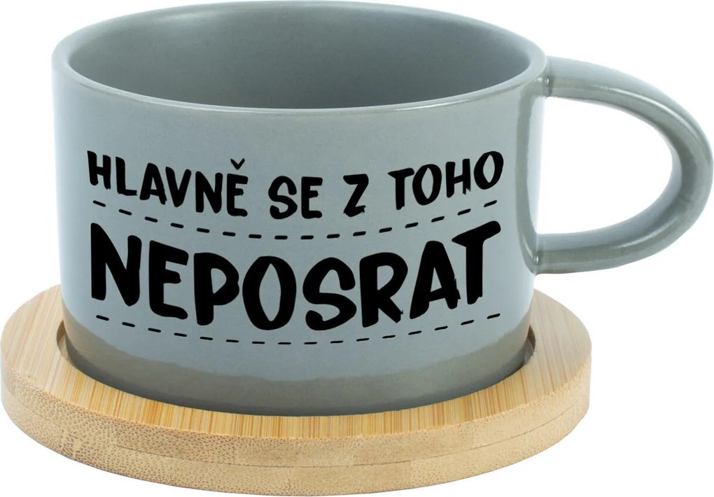 HLAVNĚ SE Z TOHO NEPOSRAT - šedý hrníček makronka 200 ml