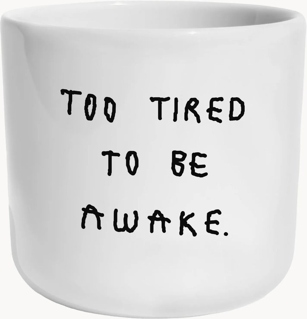 Hrnek Too Tired To Be Awake