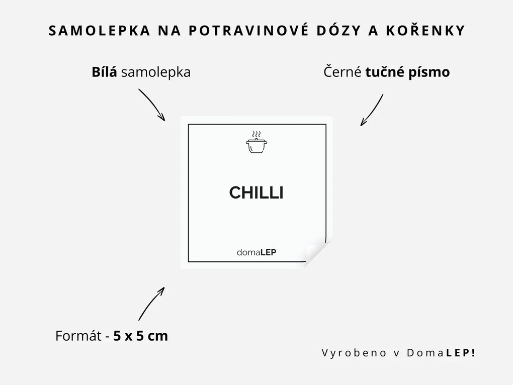 CHILLI - omyvatelná samolepka na kořenky, výběr rozměrů Ø 5 cm / 5 x 5 cm / 6 x 8 cm | DomaLEP tvar: OBDÉLNÍK, barva: BÍLÁ - ČERNÉ písmo, velikost: š. 6 cm x v. 8 cm – základní písmo