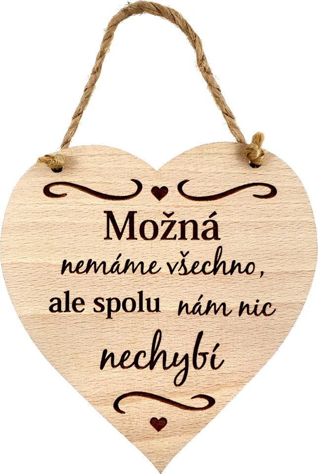 AMADEA Dřevěné srdce s textem Možná nemáme všechno..., masivní dřevo, 16 x 15 cm