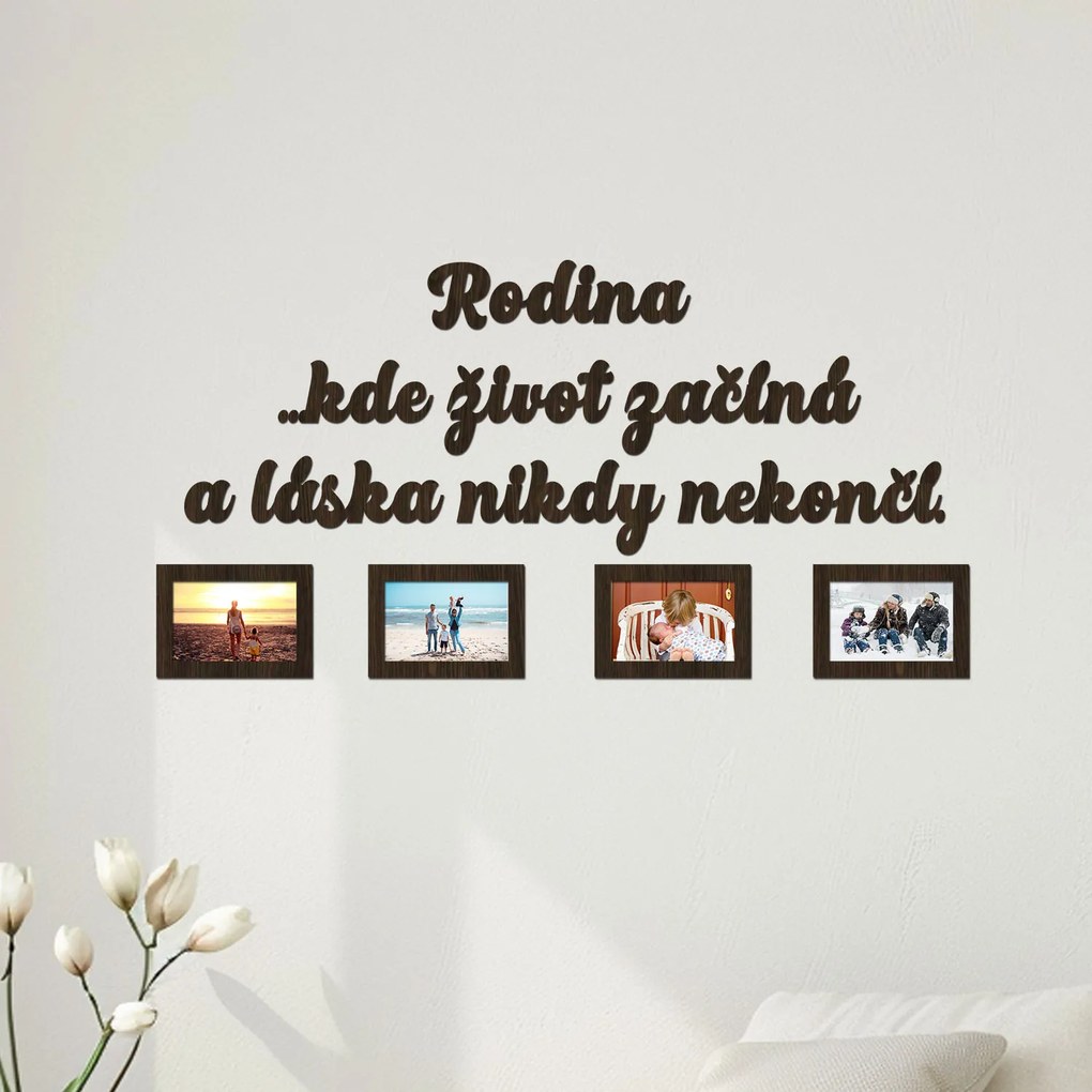 dřevo života Dřevěný fotorámeček Rodina kde života začíná Zvolte barvu dekoru: Wenge, Velikost fotografie: 15x21