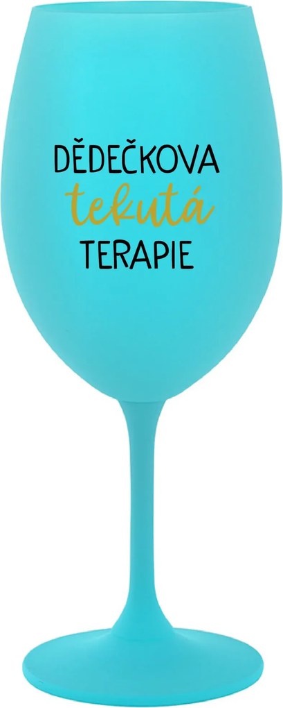 DĚDEČKOVA TEKUTÁ TERAPIE - tyrkysová sklenice na víno 350 ml