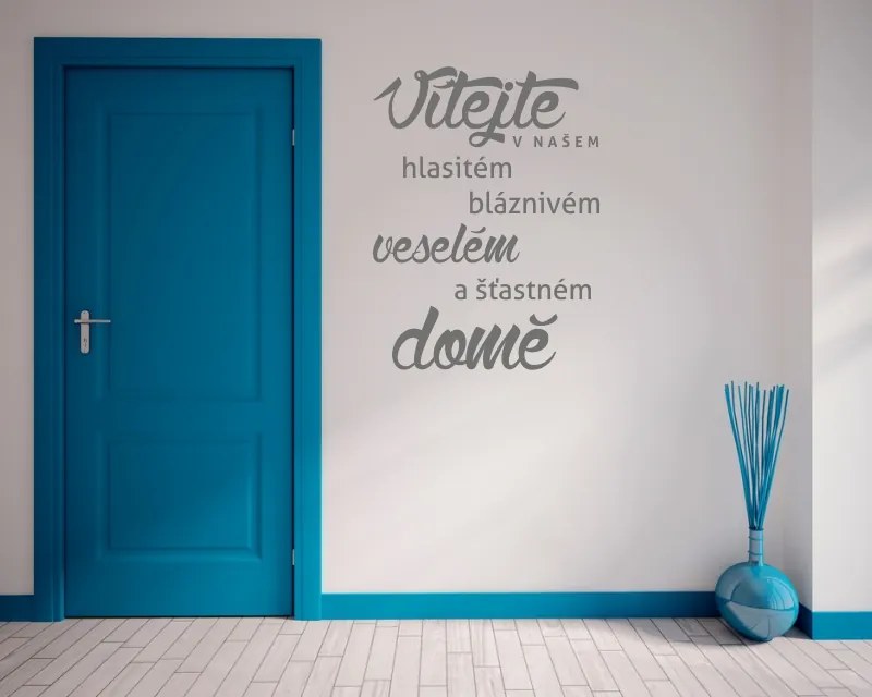 Samolepky na zeď - Vítejte v našem domě Barva: Hnědá tmavá, Velikost: 60x80 cm