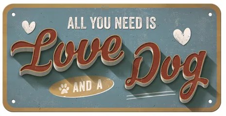 Postershop Závesná cedule: All You Need is Love and a Dog - 10x20 cm