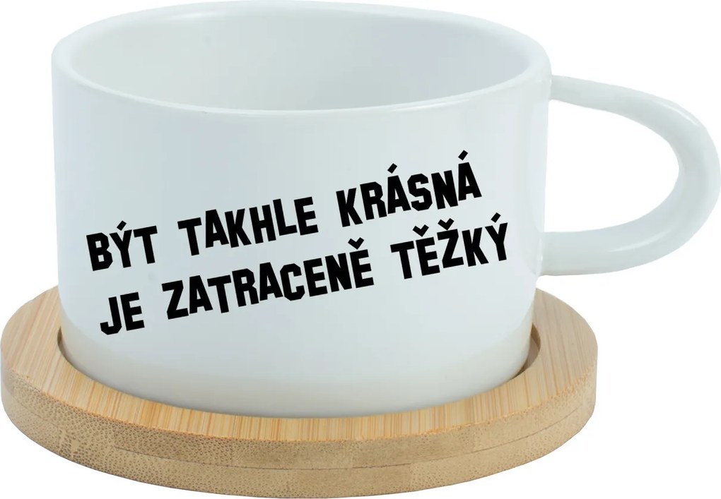 BÝT TAKHLE KRÁSNÁ JE ZATRACENÉ TEŽKÝ - bílý hrníček makronka 200 ml