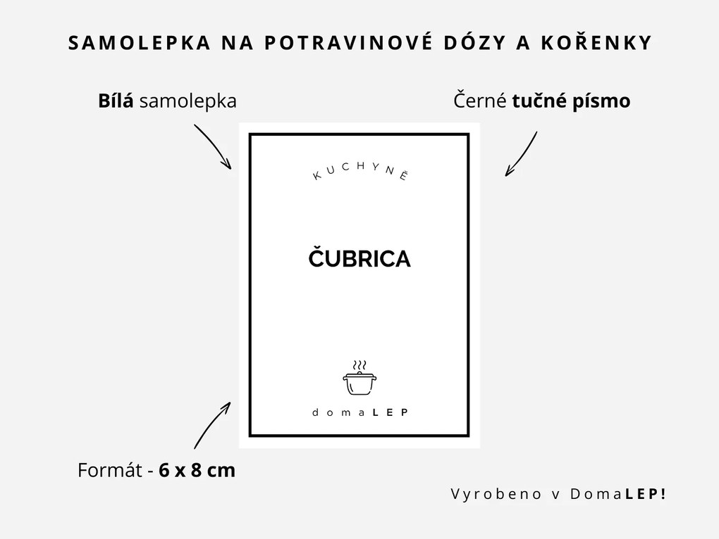 ČUBRICA - omyvatelná samolepka na kořenky, výběr rozměrů Ø 5 cm / 5 x 5 cm / 6 x 8 cm | DomaLEP tvar: ČTVEREC, barva: BÍLÁ - ČERNÉ písmo, velikost: š. 5 cm x v. 5 cm - základní písmo