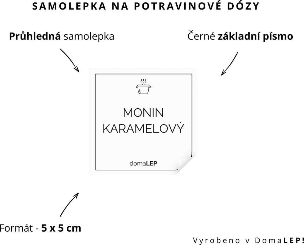 MONIN KARAMELOVÝ - omyvatelná samolepka na dózu, výběr rozměrů Ø 5 cm / 5 x 5 cm / 6 x 8 cm | DomaLEP tvar: KOLEČKO, barva: PRŮHLEDNÁ - ČERNÉ písmo, velikost: Ø 5 cm - základní písmo