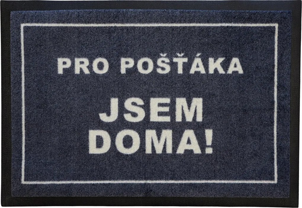 Rohožka Pre poštára som doma 40x60 cm – na von aj na doma, 40x60, šedá, GDmats