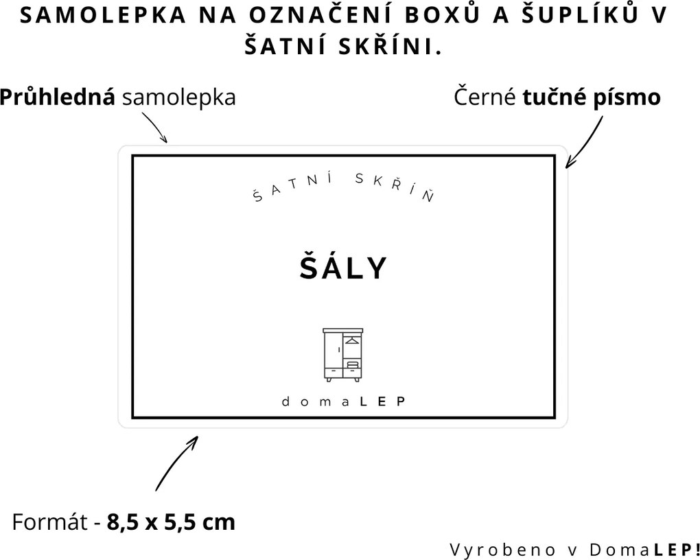 ŠÁLY - Samolepka na šuplíky a boxy do šatní skříně, 8,5 x 5,5 cm - DomaLEP varianta: SAMOLEPKA, barva: BÍLÁ - ČERNÉ písmo, velikost: š. 8,5 cm x v. 5,5 cm - tučné písmo